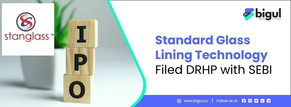 Standard Glass Lining Technology Filed DRHP with SEBI