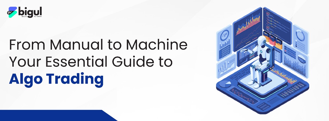 From Manual to Machine: Your Essential Guide to Algo Trading