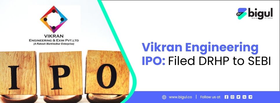 Vikran Engineering IPO: Filed DRHP to SEBI