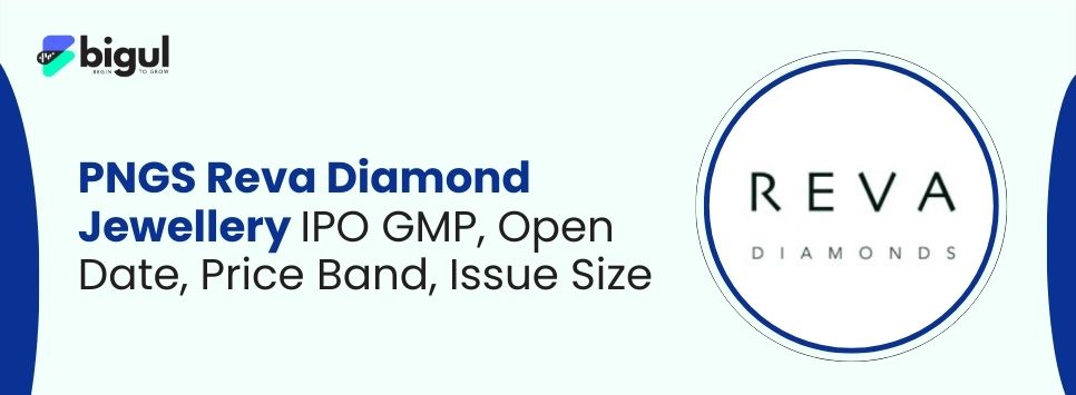 PNGS Reva Diamond Jewellery IPO GMP, Price Band & Dates 2026