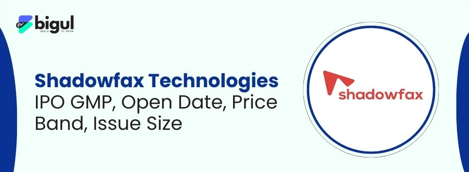 Shadowfax Technologies IPO GMP, Open Date, Price Band & Size