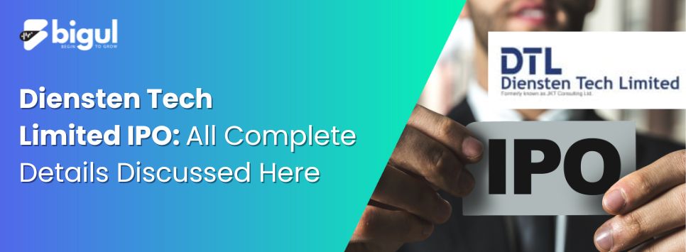 Diensten Tech Limited IPO: All Complete Details Discussed Here