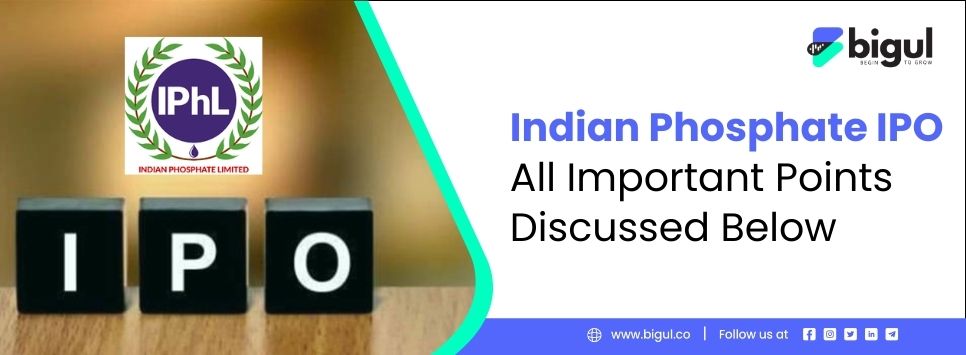 Indian Phosphate IPO: All Important Points Discussed Below