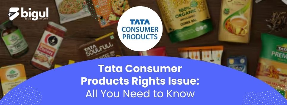 Tata Consumer Products Rights Issue: All You Need to Know
