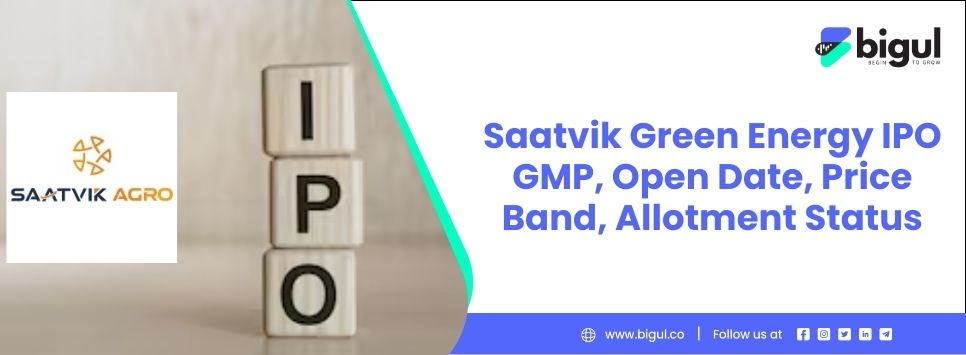 Saatvik Green Energy IPO GMP, Price Band, Allotment Status
