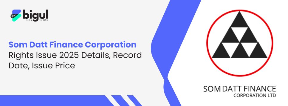 Som Datt Finance Corporation Rights Issue 2025 Details